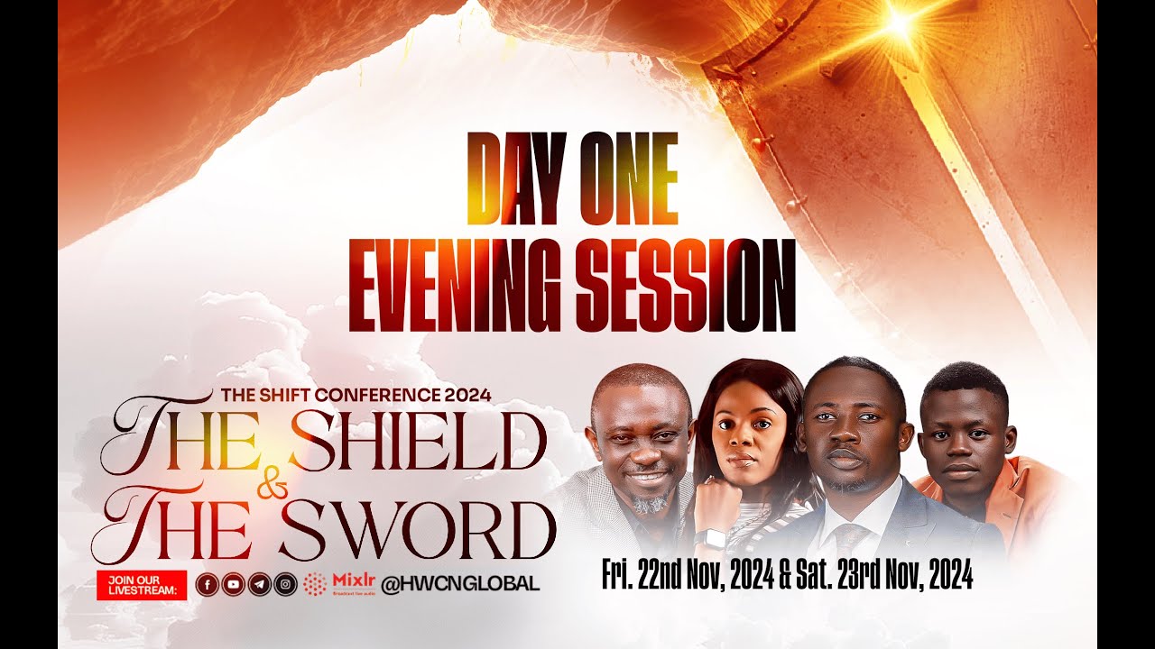 THE SHIELD AND THE SWORD || SHIFT CONFERENCE '24 (DAY ONE - EVENING ...