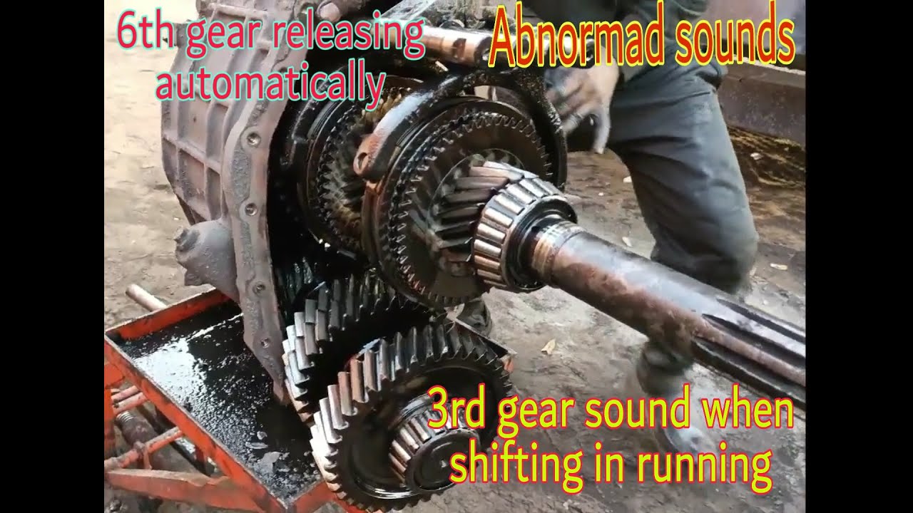 Abnormal sund from gear BoX 75 and 6th no gear releasing automatically ...