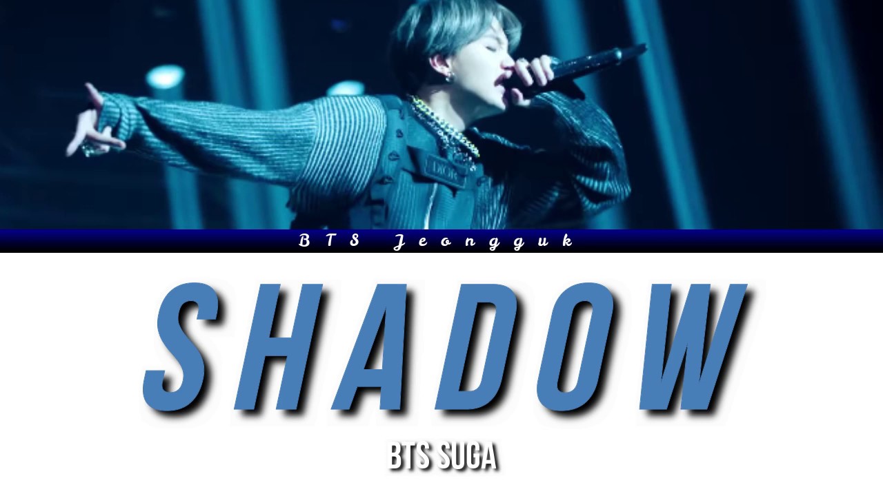 BTS SUGA Interlude : Shadow Lyrics [Color Coded Lyrics/Han/Rom/Eng ...