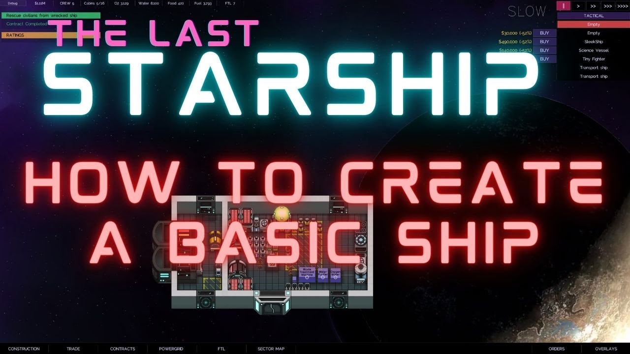 The Last Starship. Tutorial on How to Create a Basic SHIP! - YouTube
