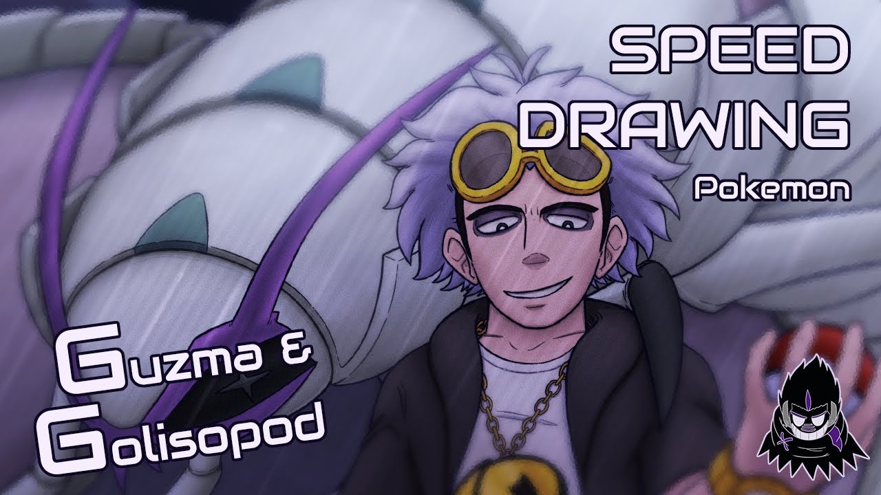 Guzma & Golisopod | Speed Drawing - Speed Art | Pokemon | Best Pokemon ...