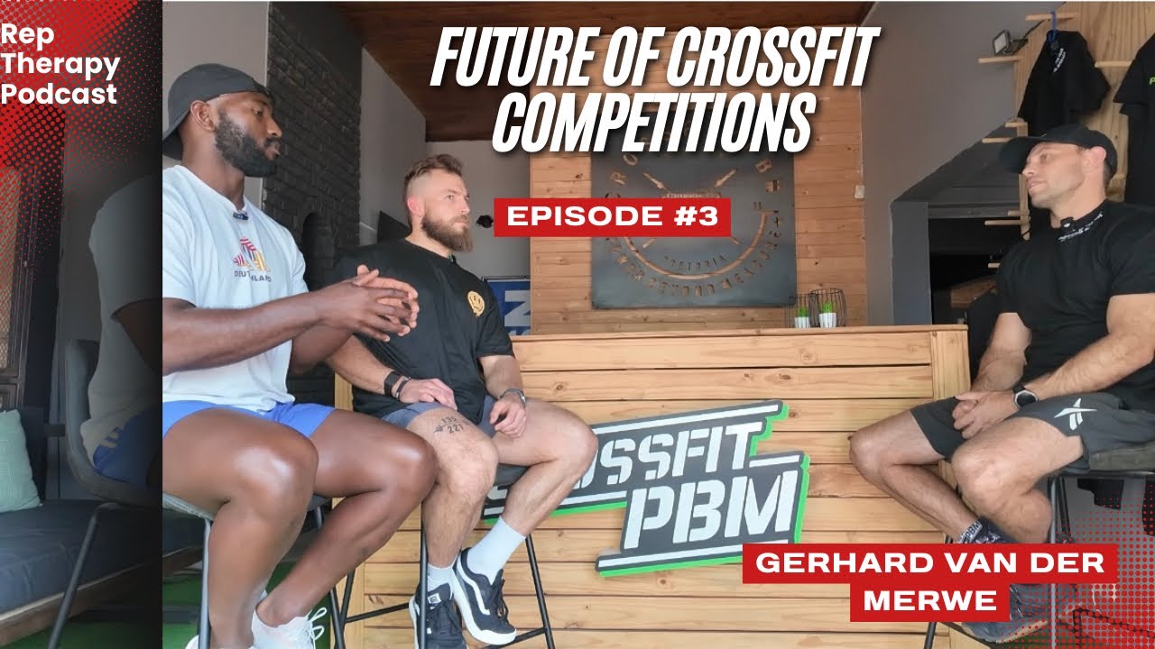 Rep Therapy Ep:3 Gerhard Van der Merwe | Coaching| CrossFit | Business ...