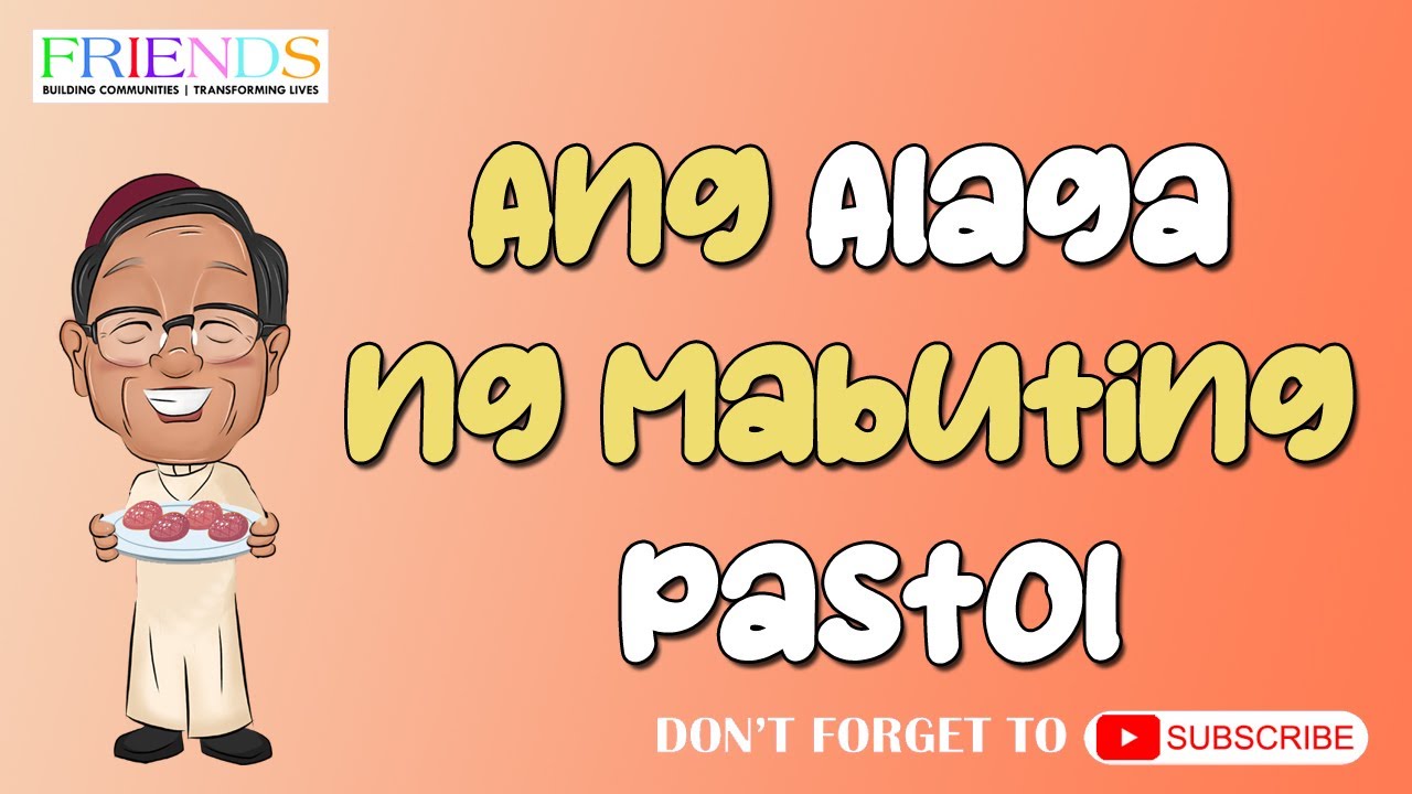 Ang Alaga ng Mabuting Pastol - Mga Kwento at Aral mula kay Bishop Ted ...