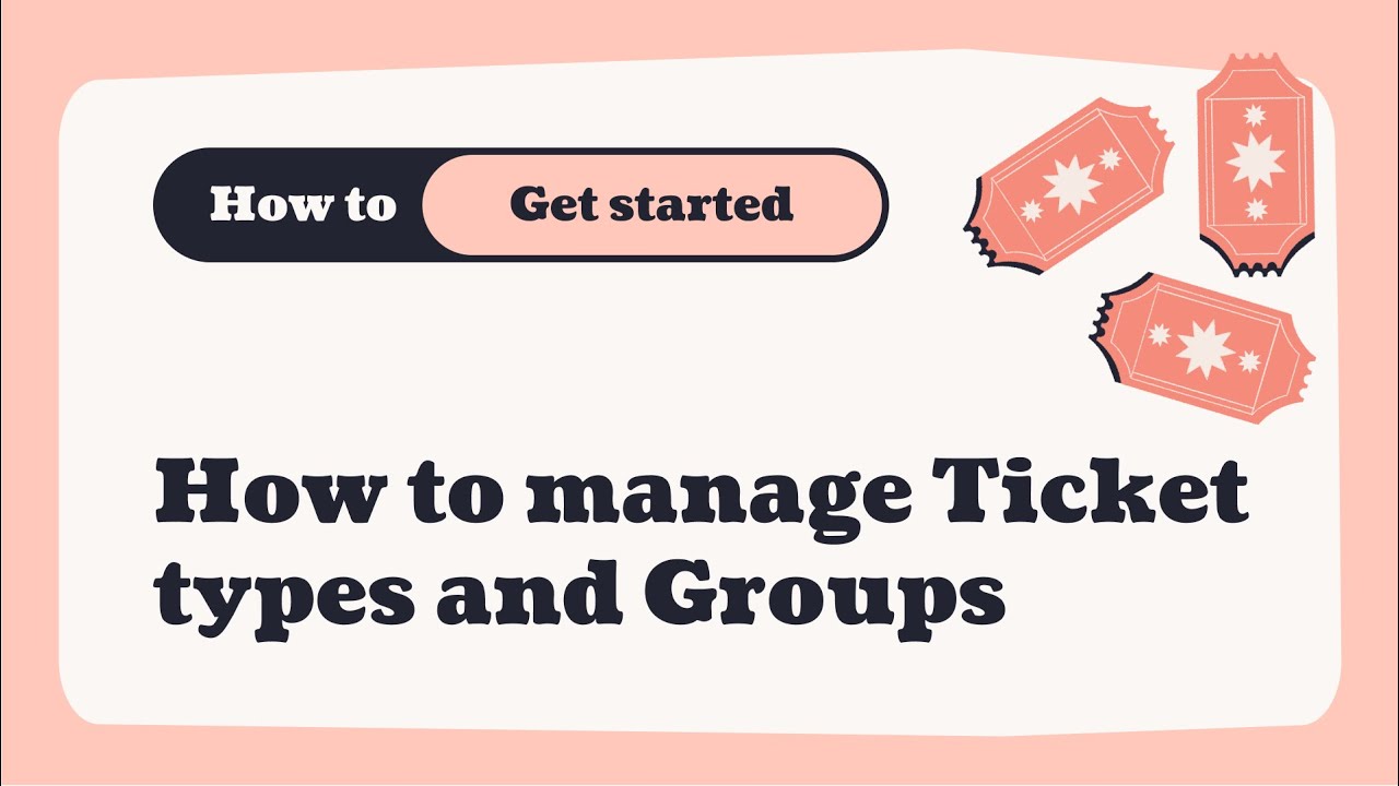 How to manage Ticket types and Groups in Ticket Tailor - YouTube