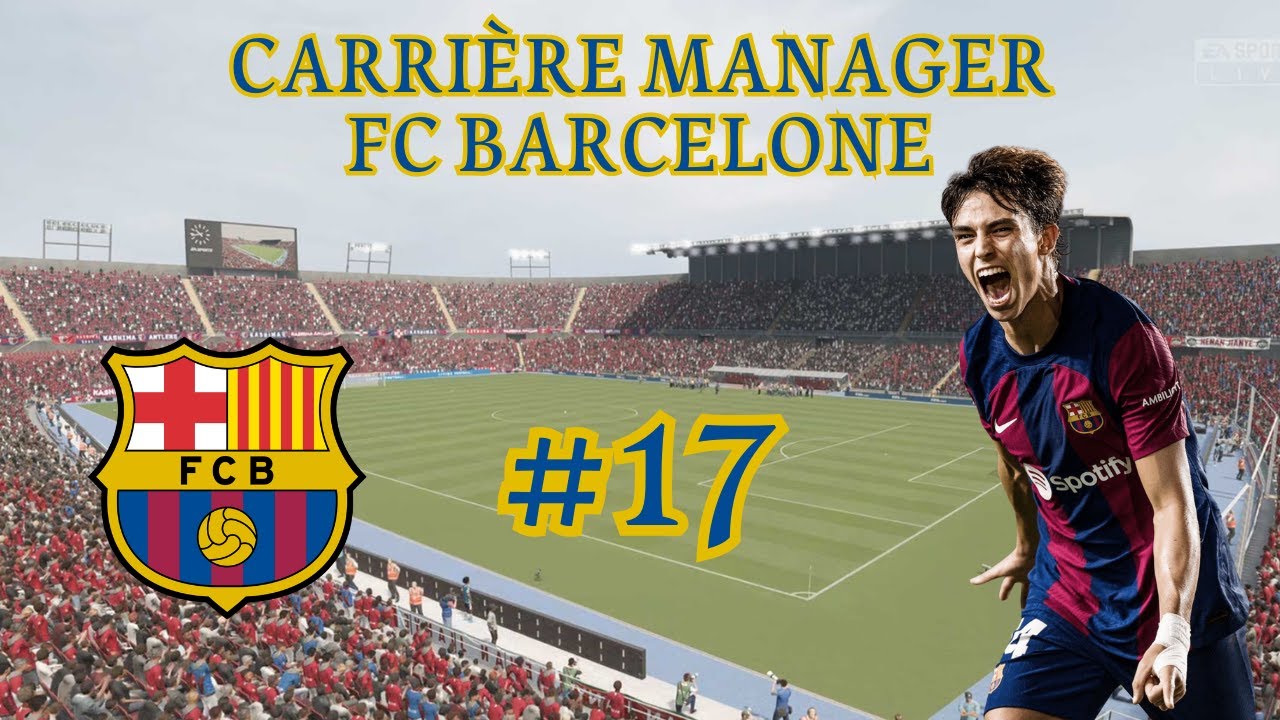 FC 24 | Carrière Manager FC Barcelone #17 : Un CLASSICO pour démarré la ...