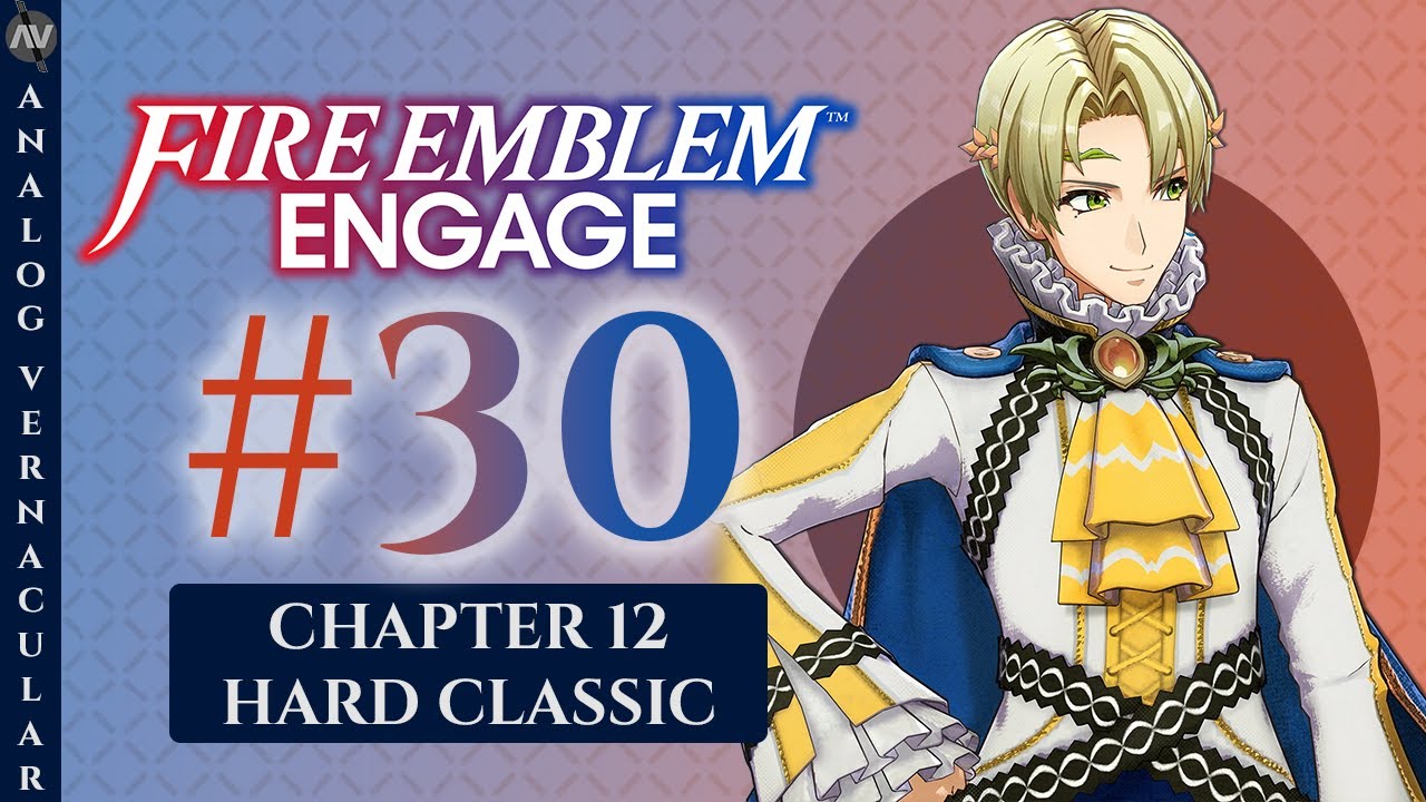 #30 Verdant Plain Tempest Trials 2 & 3 | Fire Emblem Engage Let's Play | Chapter 12 [HARD ...
