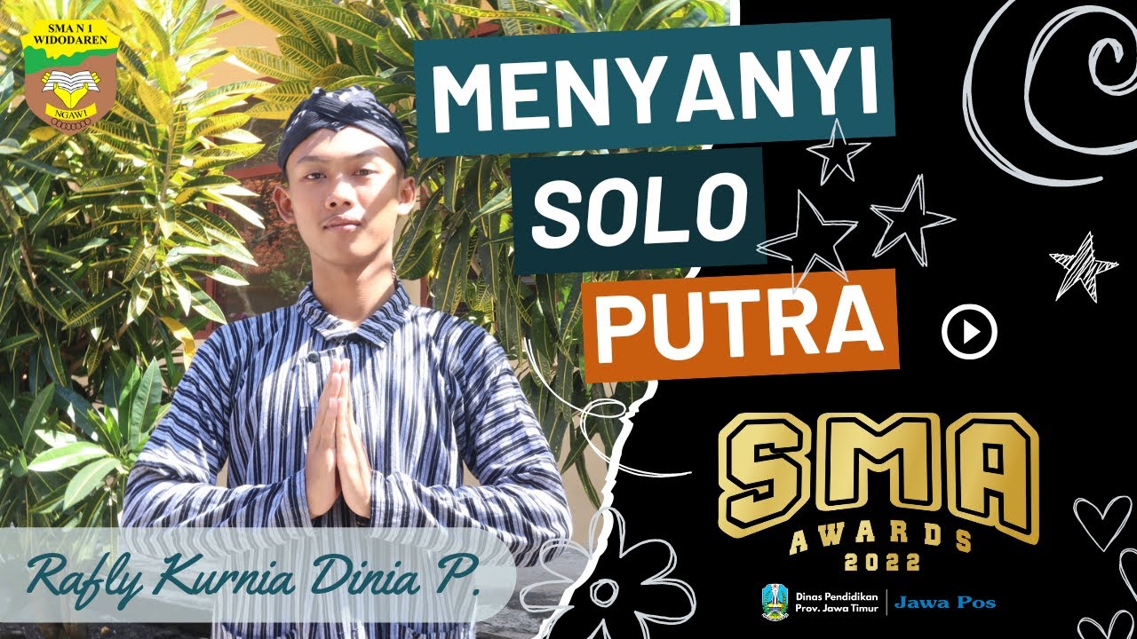 Jawa Pos SMA Awards 2022 - Menyanyi Solo Putra - SMA Negeri 1 Widodaren ...
