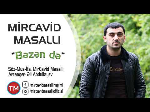 Mircavid Masalli - Bezen De