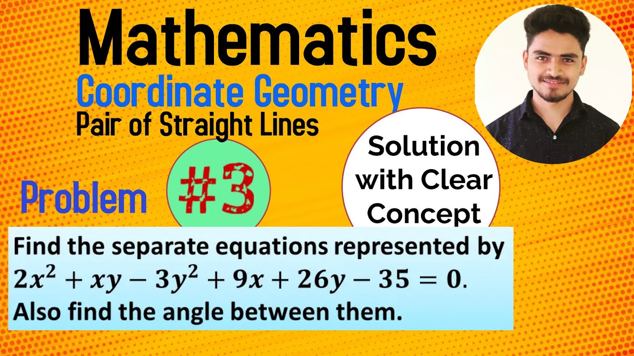 Coordinate Geometry Problem #3 | Pair of Straight Lines | Mathematics ...