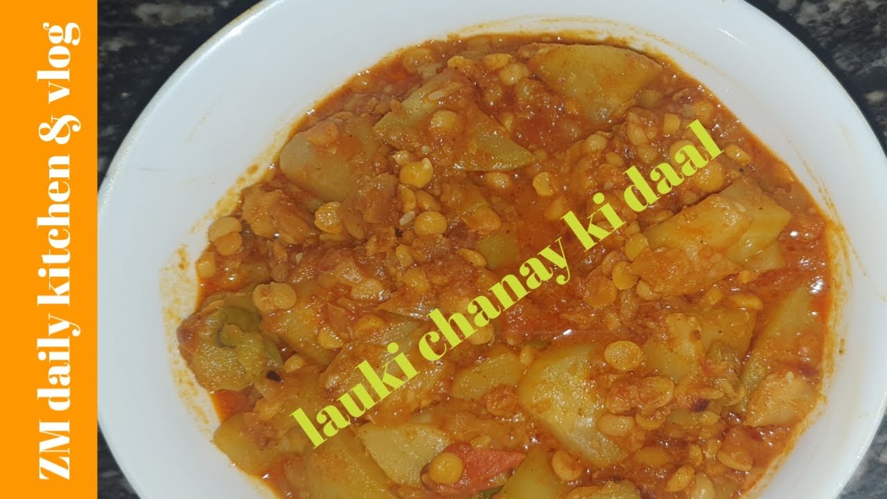 chana dal lauki recipe||dal sabzi recipe||pakistani khanay recipes ...