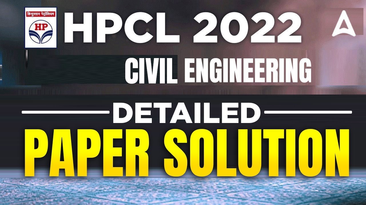 HPCL 2022 | HPCL Civil Engineering Paper Solution | HPCL Answer Key ...