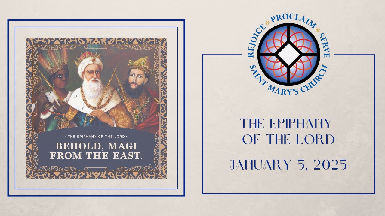 The Epiphany of the Lord | January 5, 2025 - YouTube