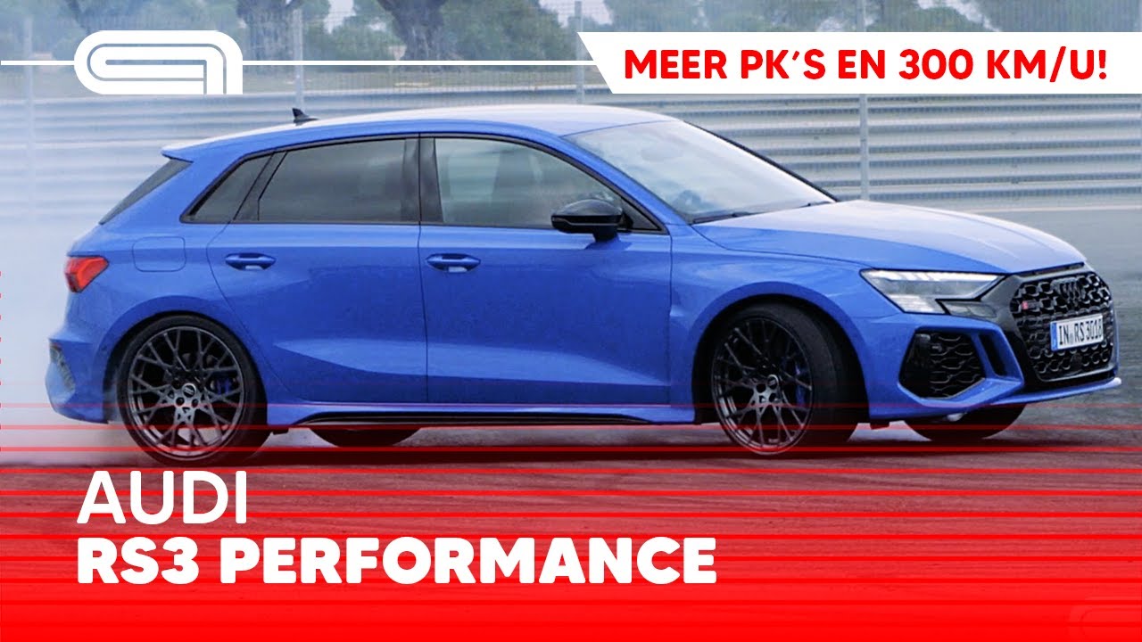 Audi RS3 Performance Edition rijtest: 300 km/u en gelimiteerd - YouTube