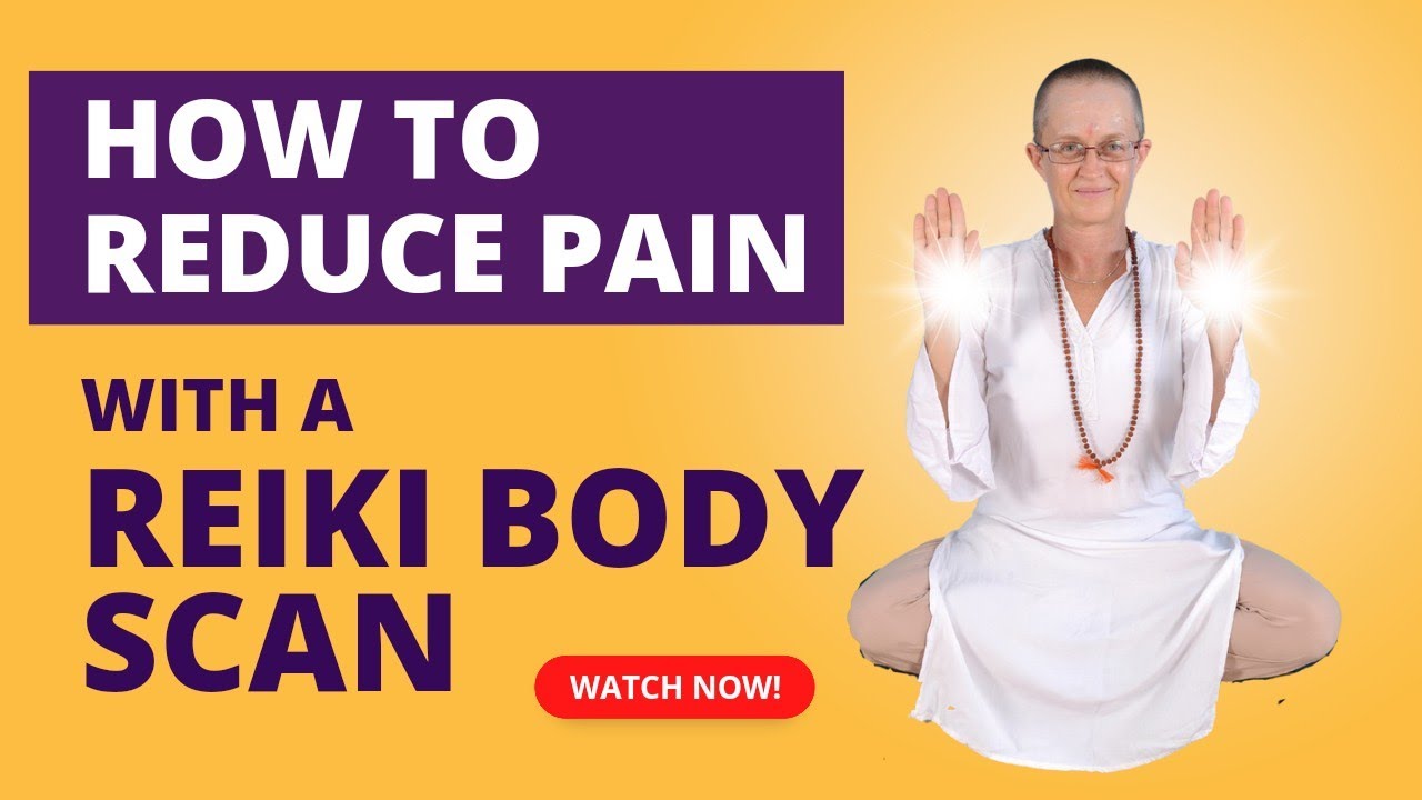 How to Reduce Pain with Reiki Body Scan Energy Healing - YouTube