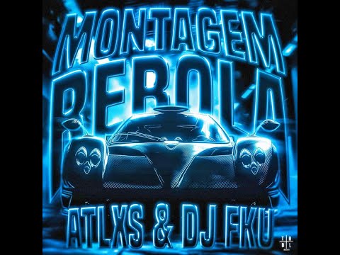 ATLXS, DJ FKU - MONTAGEM REBOLA (Ultra Slowed)