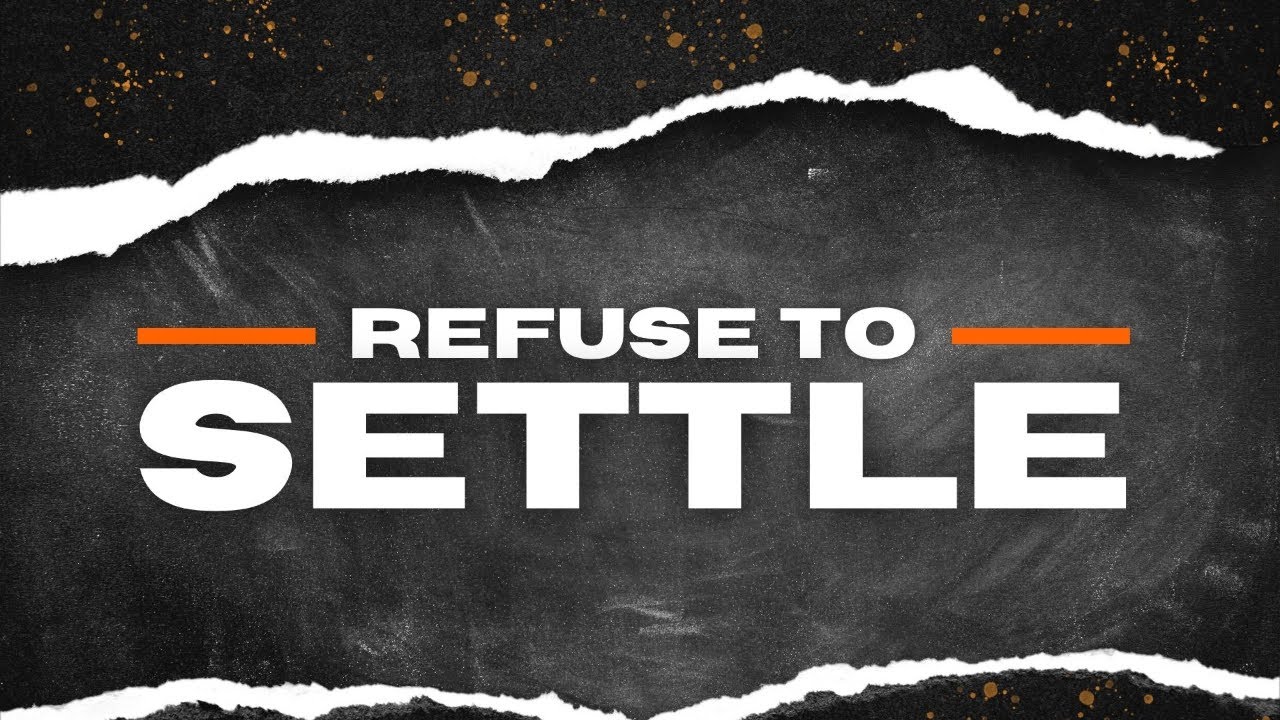 LIVE MOTIVATED! Refuse to Settle! - YouTube