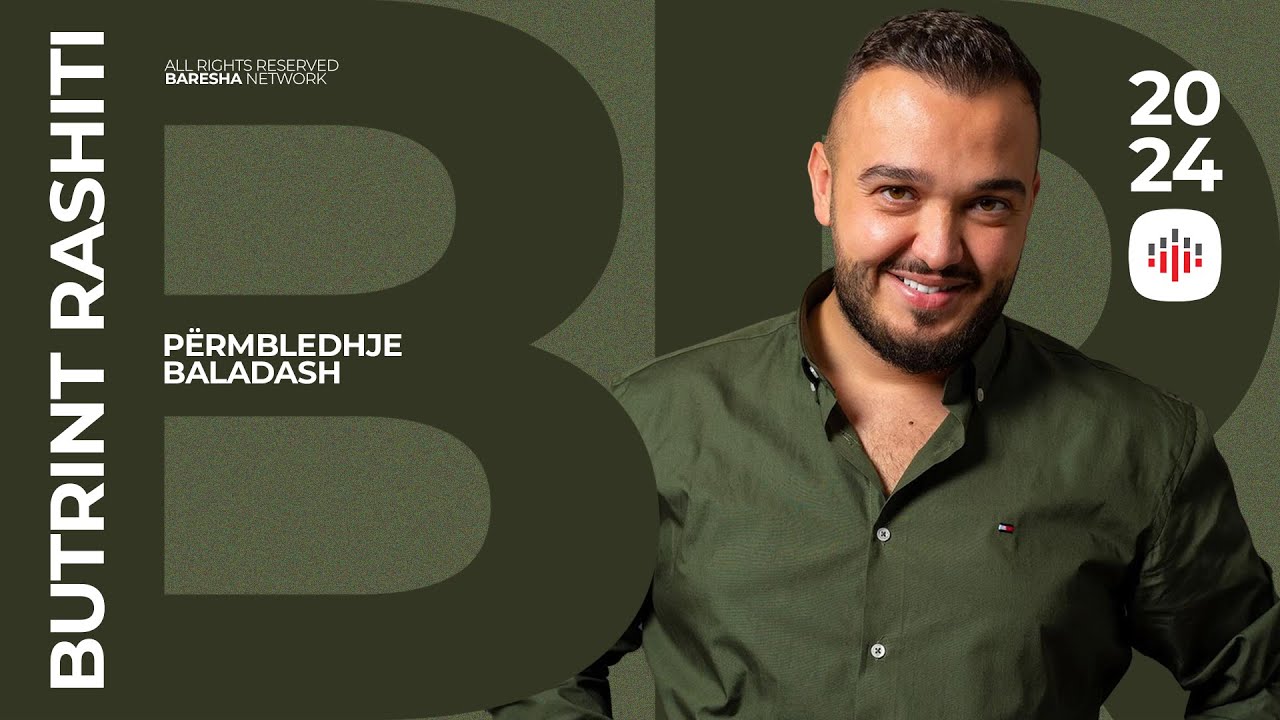 Butrint Rashiti - PËRMBLEDHJE BALADASH - YouTube