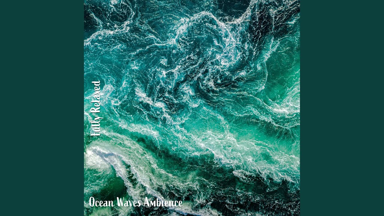 Ocean Waves Ambience, Pt. 18 - YouTube