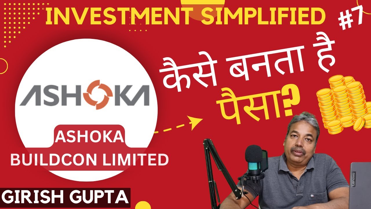 Ashoka Buildcon | Business Explained | Investment Simplified I 29 January, 2025 | Girish Gupta ...