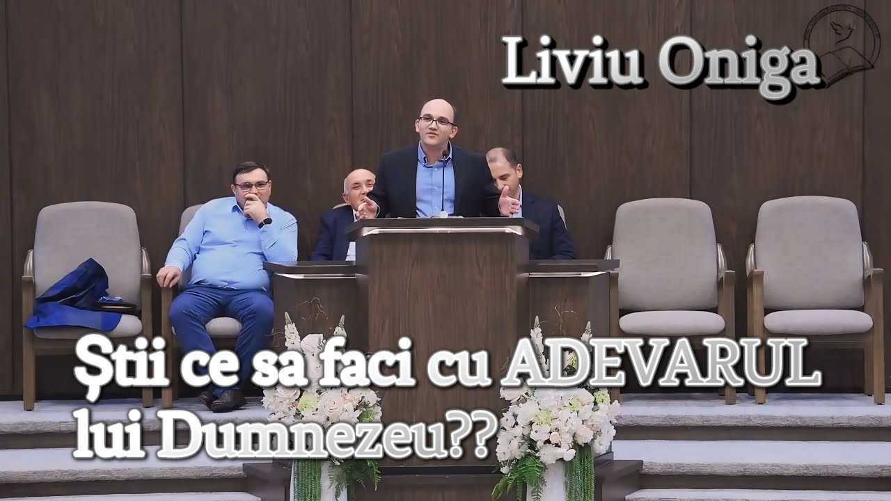 Liviu Oniga || Știi ce sa faci cu ADEVARUL lui Dumnezeu?? - YouTube