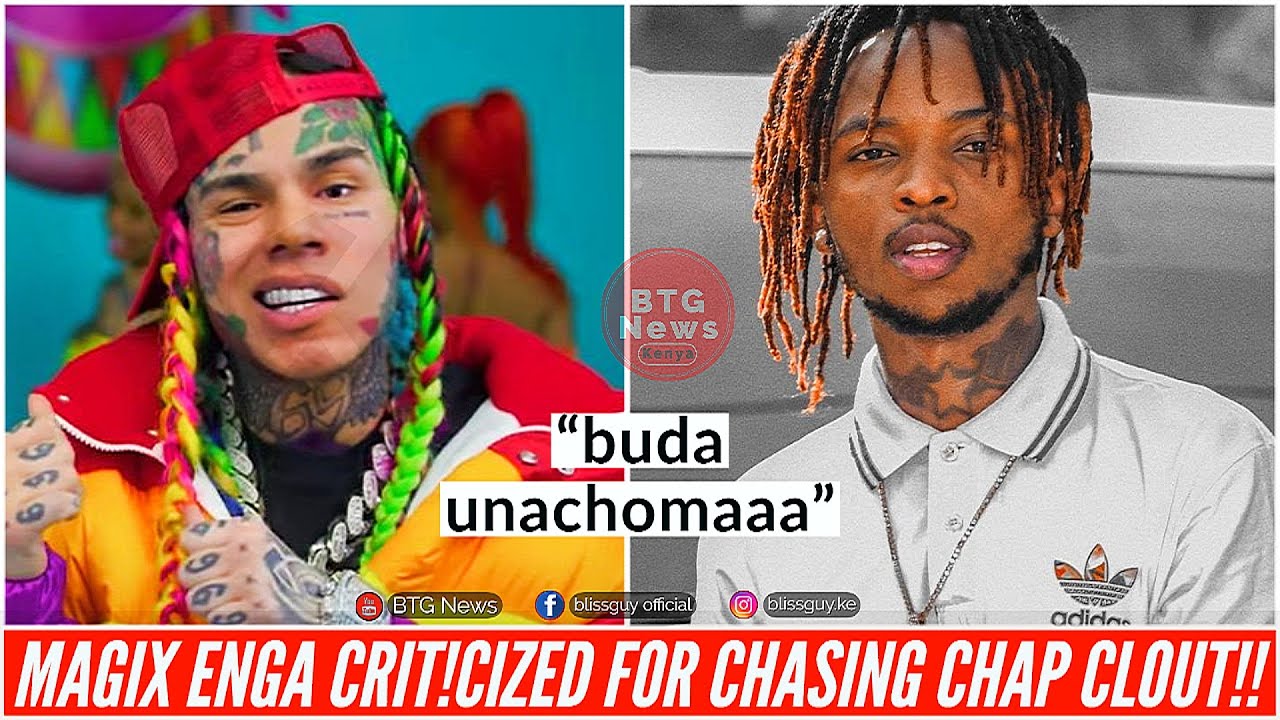 "UNACHOMAA" MAGIX ENGA CRIT!CIZED FOR CHASING CHEAP CLOUT WITH 6IX9NE ...