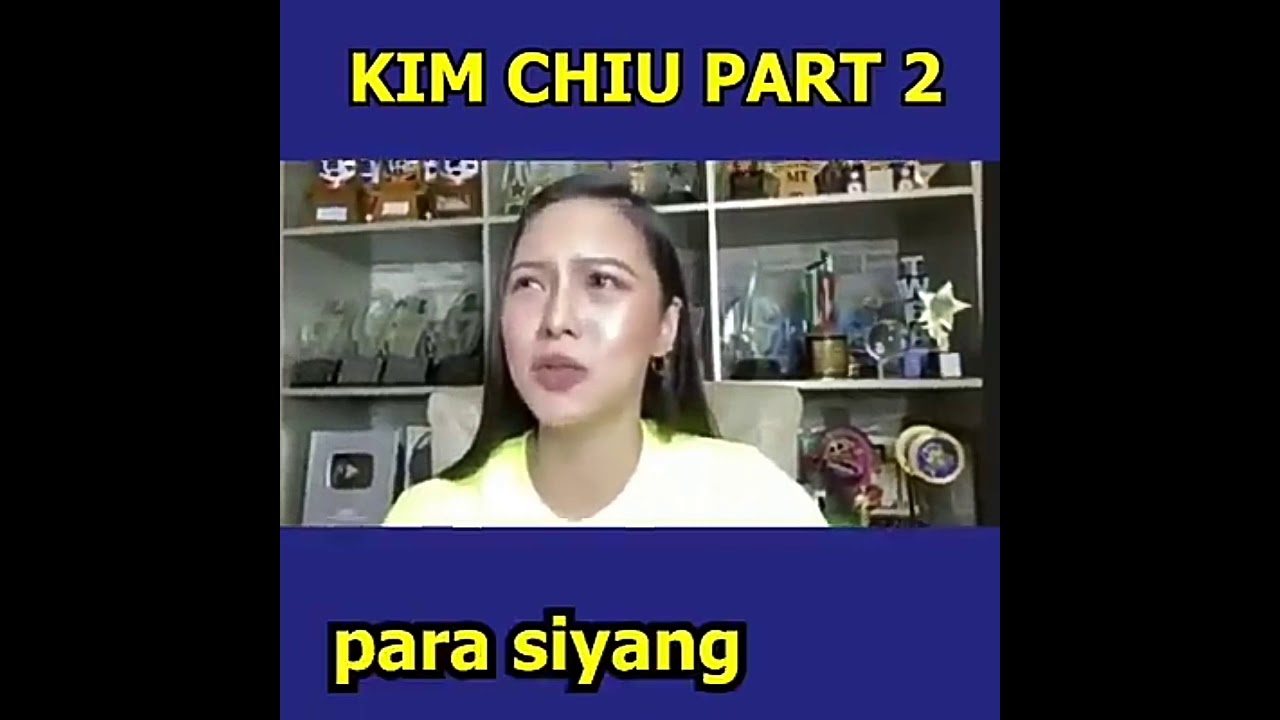 Kim Chui|Part 2 - YouTube