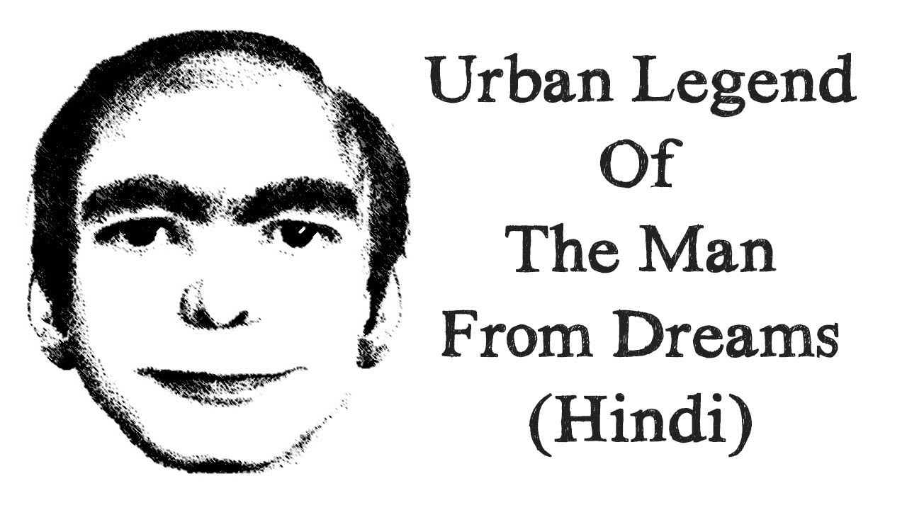 Urban Legend Of The Man From The Dreams In Hindi This Man urban-legend-of-the-man-from-the-dreams-in-hindi-this-man