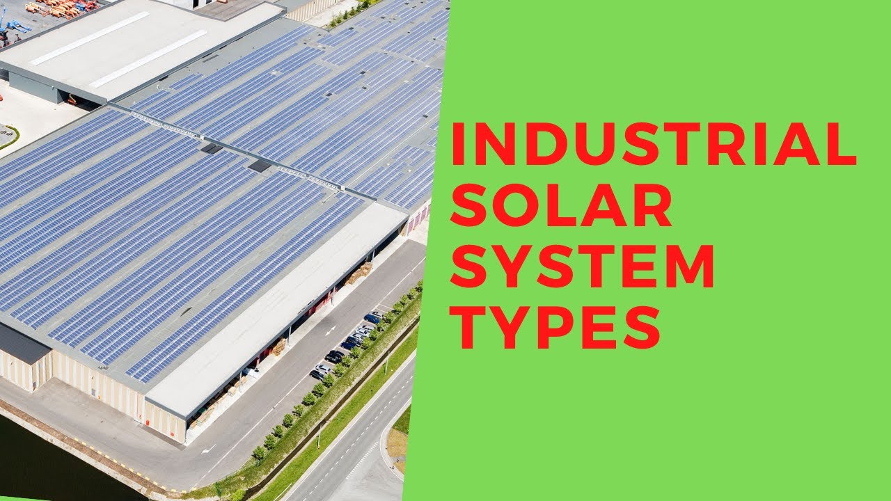 Industrial Solar System : Best Solar Options for Factories - YouTube