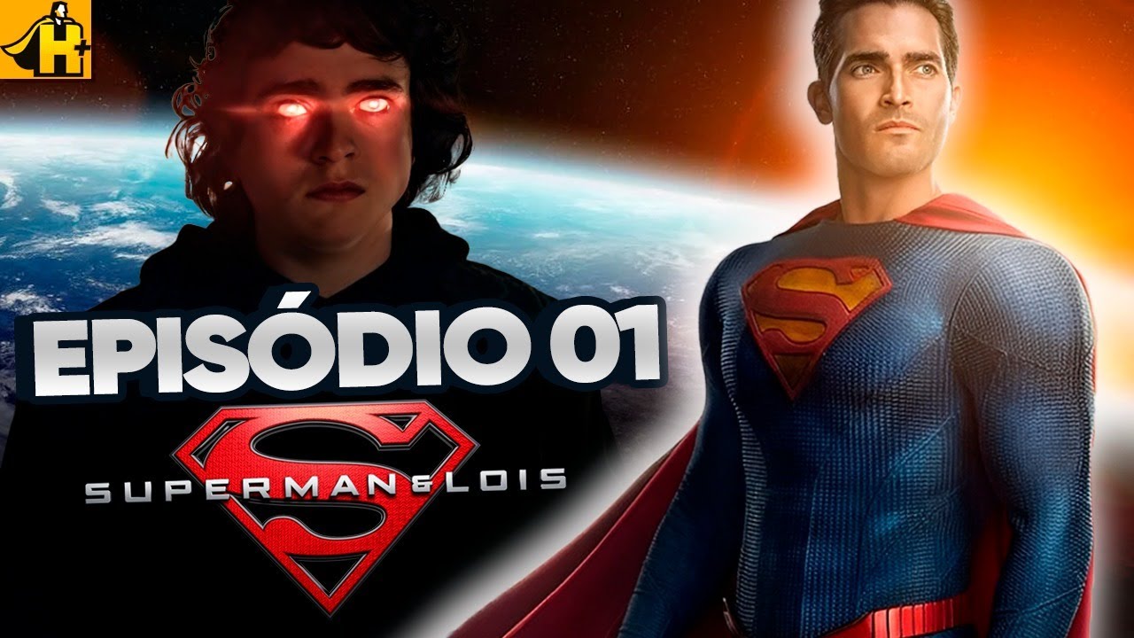 FINALMENTE ASSISTIMOS SUPERMAN E LOIS - RESENHA EP.O1/01 - YouTube