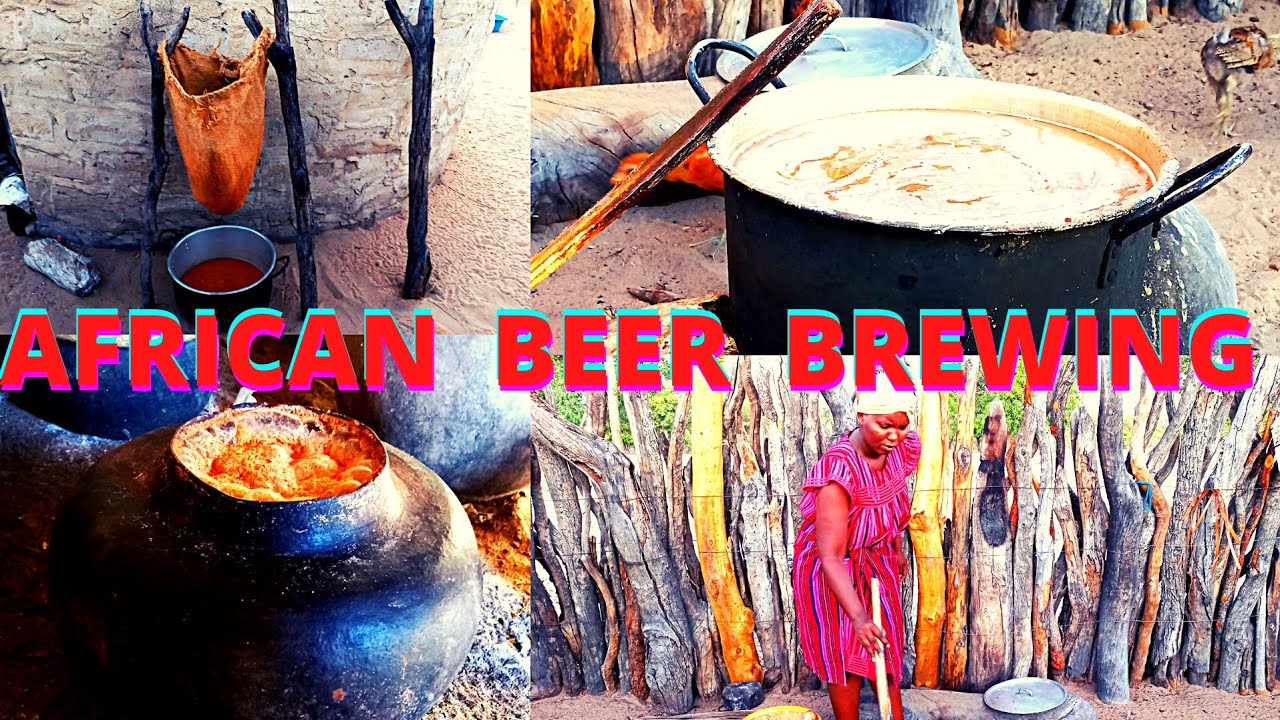 HOW TO BREW AFRICAN TRADITIONAL BEER | AFICAN CULTURE TRADITION ...