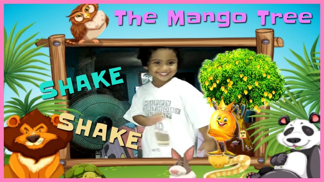 SHAKE SHAKE THE MANGO TREE - YouTube
