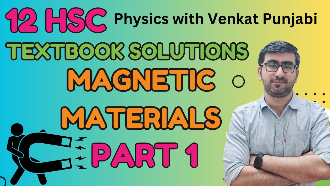 12 HSC | Physics | Textbook Solutions | Magnetic Materials | Part 1 ...