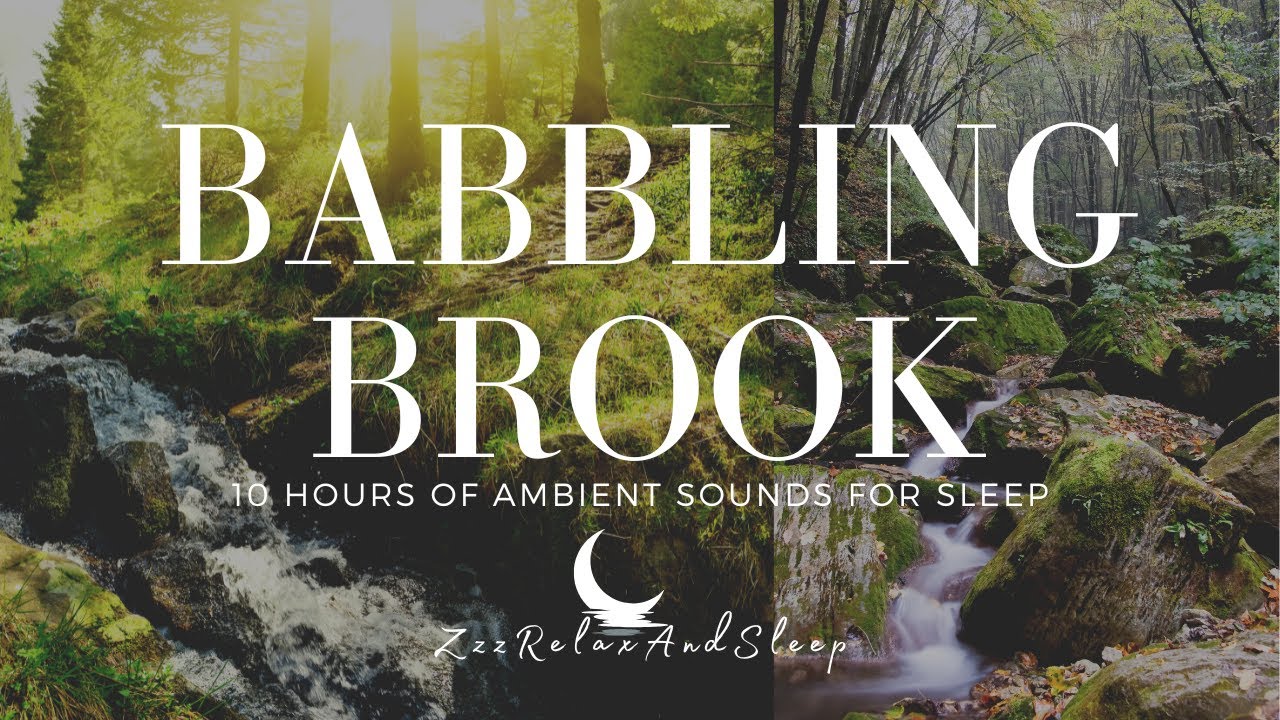 Babbling Brook | 10 Hours Of The Relaxing Sound Of Flowing Water - YouTube