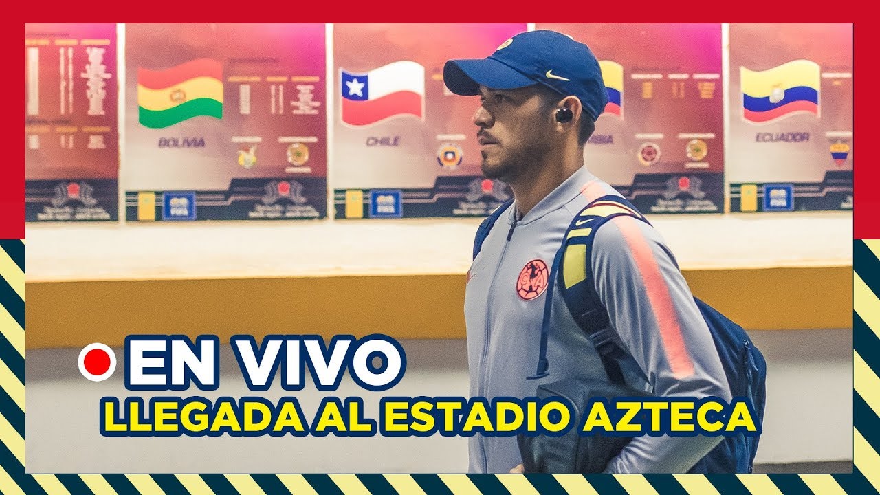 🔴 EN VIVO: Llegada del Club América al Azteca para la Vuelta de 4tos de ...