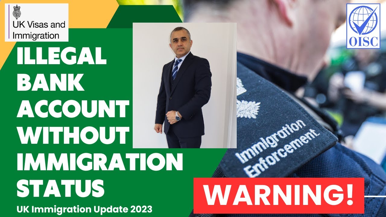 Illegal Bank Account without Immigration Status in the UK | Important ...
