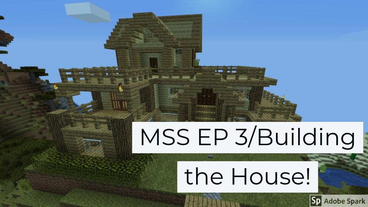 MSS EP3/Building the House! - YouTube
