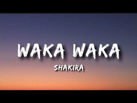 Waka Waka (Lyrics) - Shakira | 9 Wonders music 
