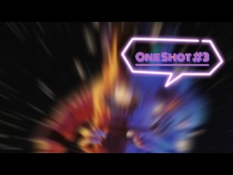 ONE SHOT #3 - YouTube
