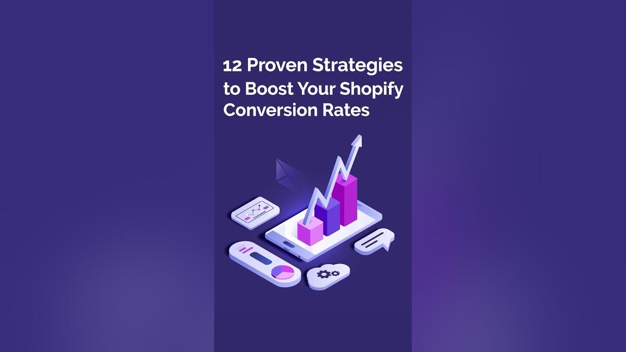 12 Proven Strategies to Boost Your Shopify Conversion Rates - Part 1 ...