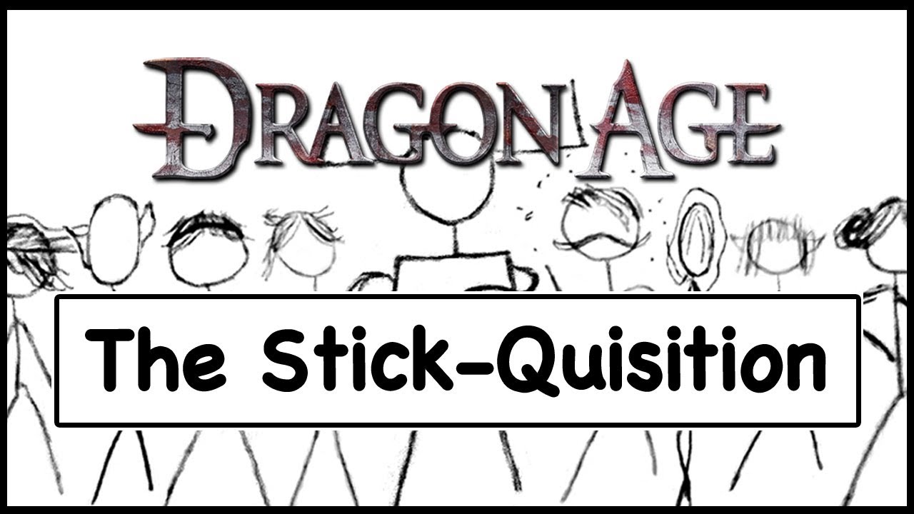 The Stick Quisition (Dragon Age Inquisition Parody) - YouTube