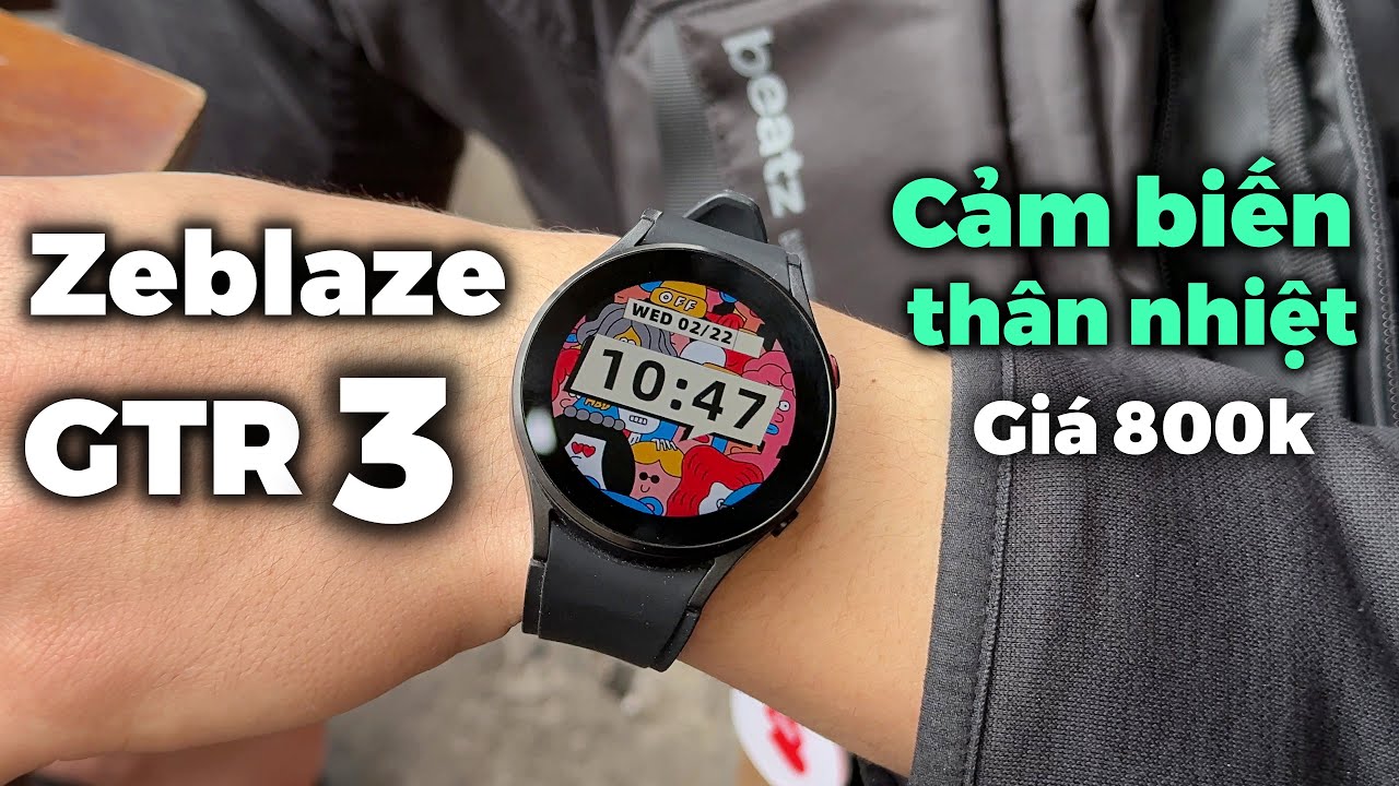 Đẹp Như Galaxy Watch 5 Giá 800k | Review Zeblaze GTR 3 - YouTube