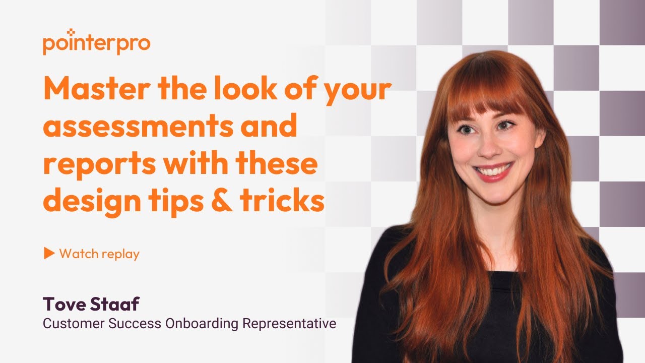 Master the look of your assessments and reports with these design tips & tricks ⎮ Pointerpro ...