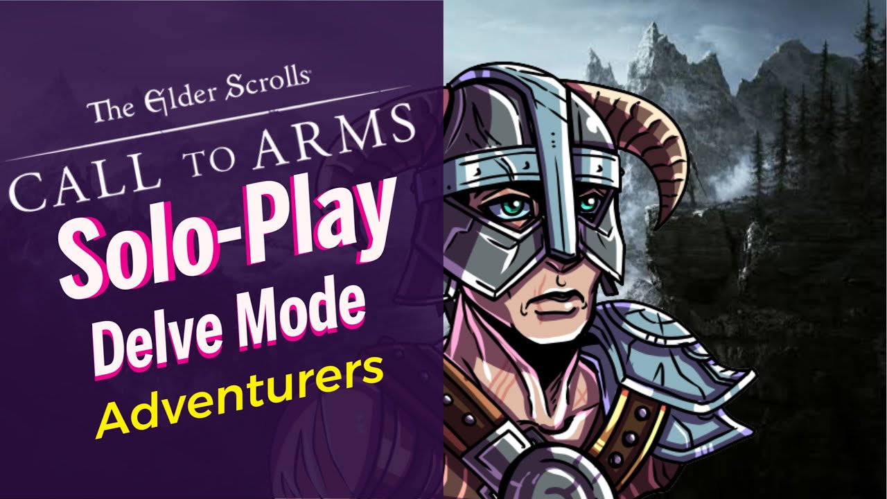 Elder Scrolls Call To Arms Battle Report: Adventurers Solo-Play Delve ...