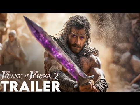 Prince of Persia 2: (2025) - First Trailer | Jake Gyllenhaal | Concept