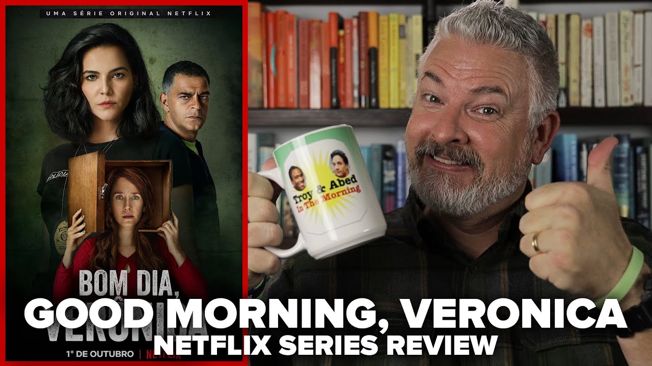 Good Morning, Veronica [Bom dia, Veronica] (2020) Netflix Series Review ...
