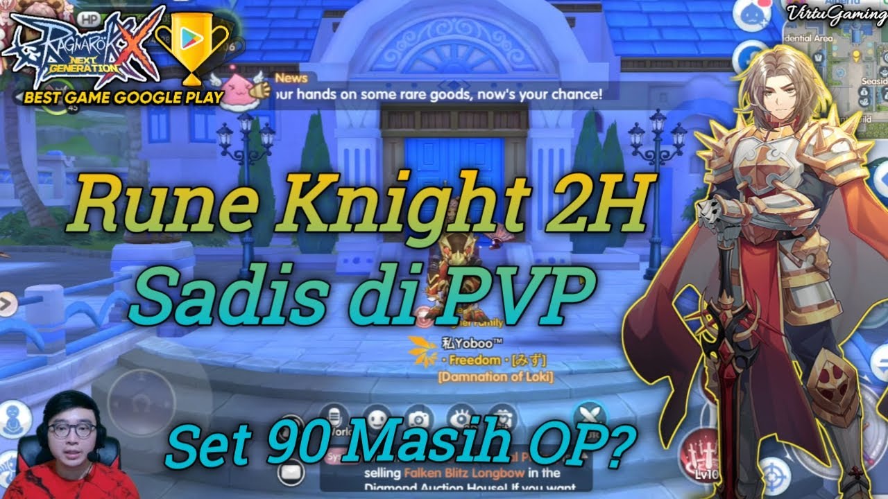 RUNE KNIGHT 2H SADIS JUGA DI PVP (DPS MANTAP) - Ragnarok X Next ...