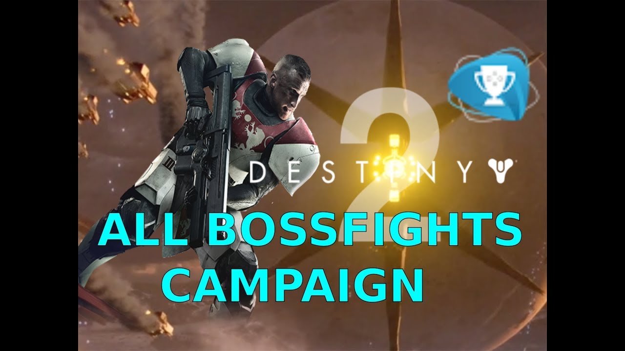 Destiny 2 - All Campaign Bossfights - YouTube