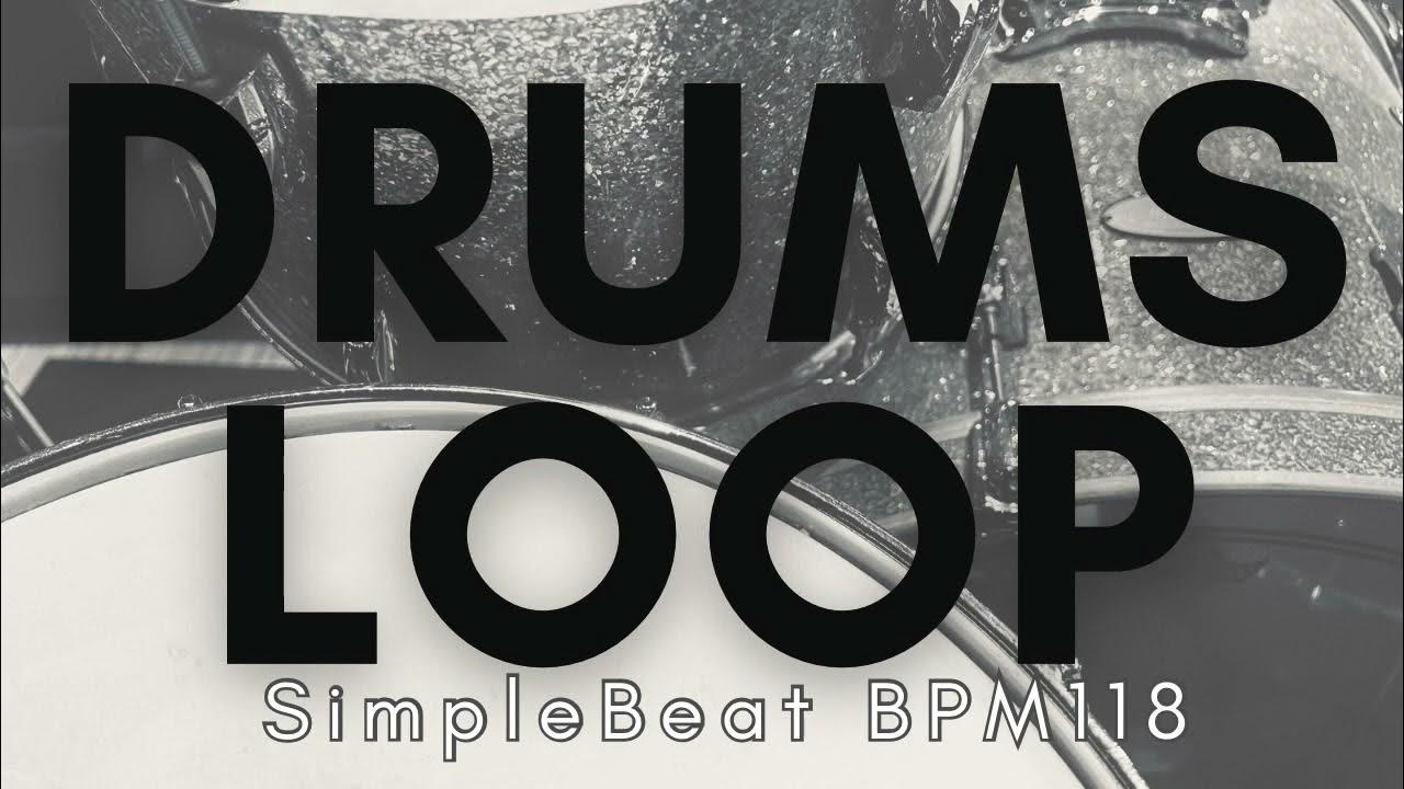 【Simple Beat】Drums Loop | 118 BPM - YouTube