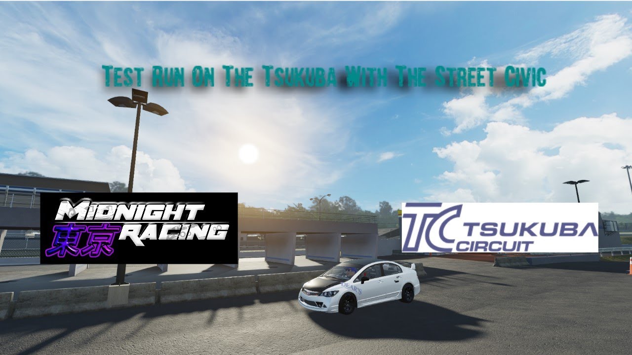 MRT Test Run On The Tsukuba Circuit With The Street Civic (w/WMMT 1-3 ...