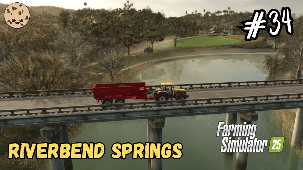 Riverbend Springs - Farming Simulator 25 - Timelapse Gameplay - YouTube